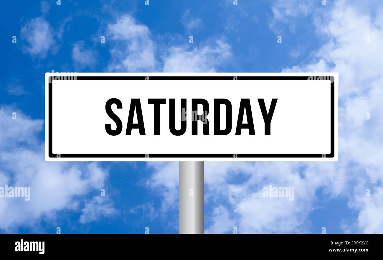 Saturday road sign on sky background Stock Photo - Alamy