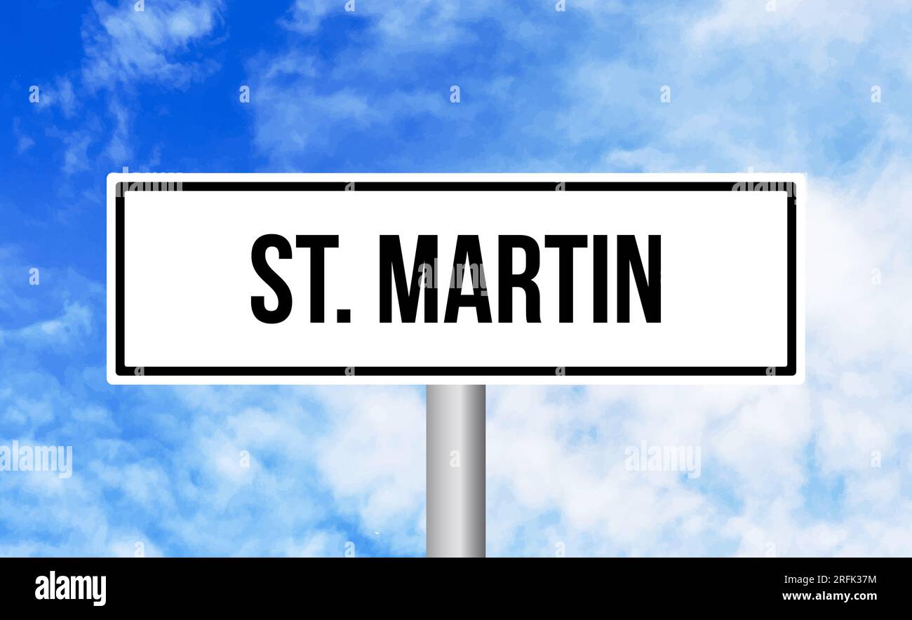 St Martin road sign on blue sky background Stock Photo - Alamy