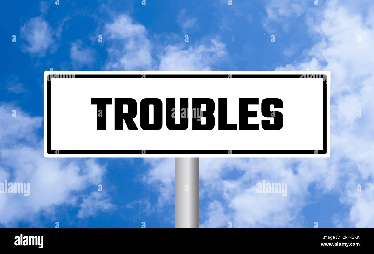 Troubles road sign hi-res stock photography and images - Alamy
