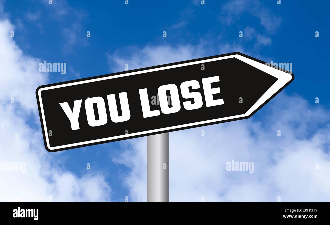 You lose road sign on sky background Stock Photo - Alamy