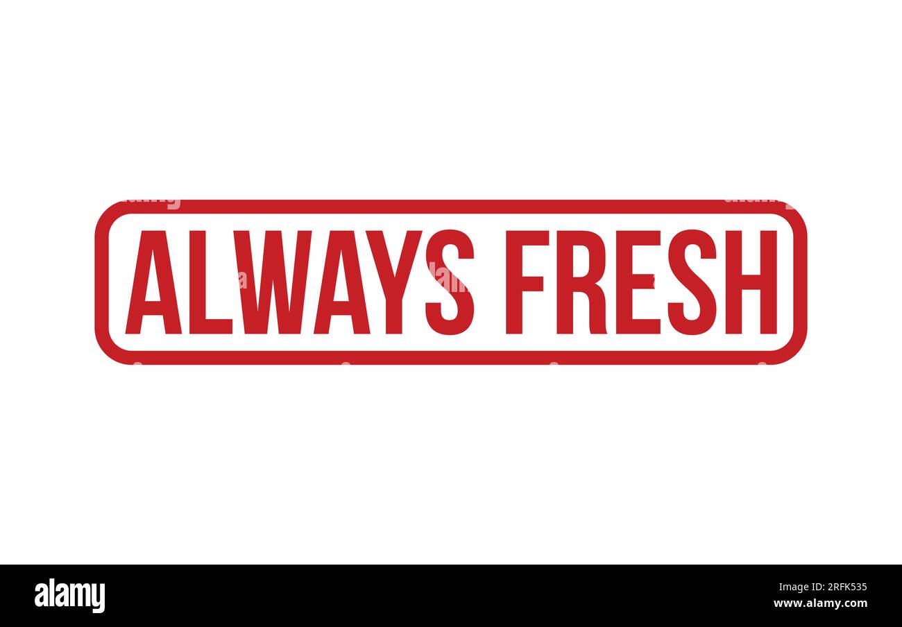 Red Always Fresh Rubber Stamp Seal Vector Stock Vector Image & Art - Alamy