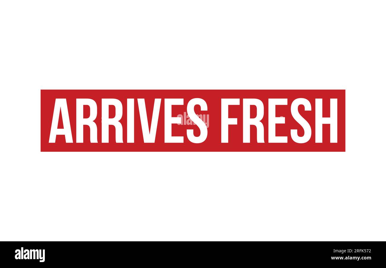 Arrives Fresh Rubber Stamp Seal Vector Stock Vector Image & Art - Alamy