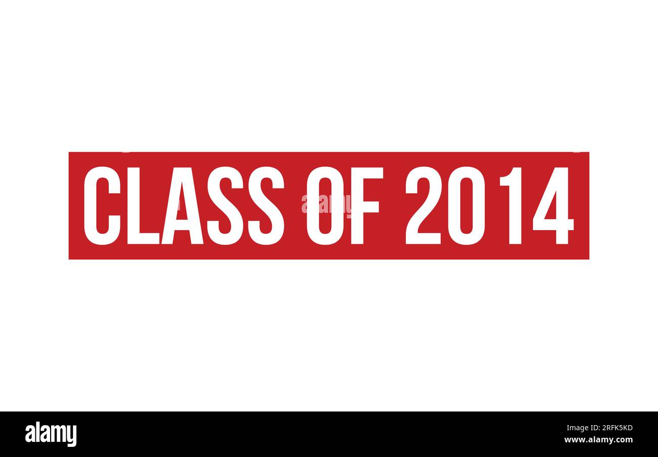Class of 2014 Rubber Stamp Seal Vector Stock Vector Image & Art - Alamy