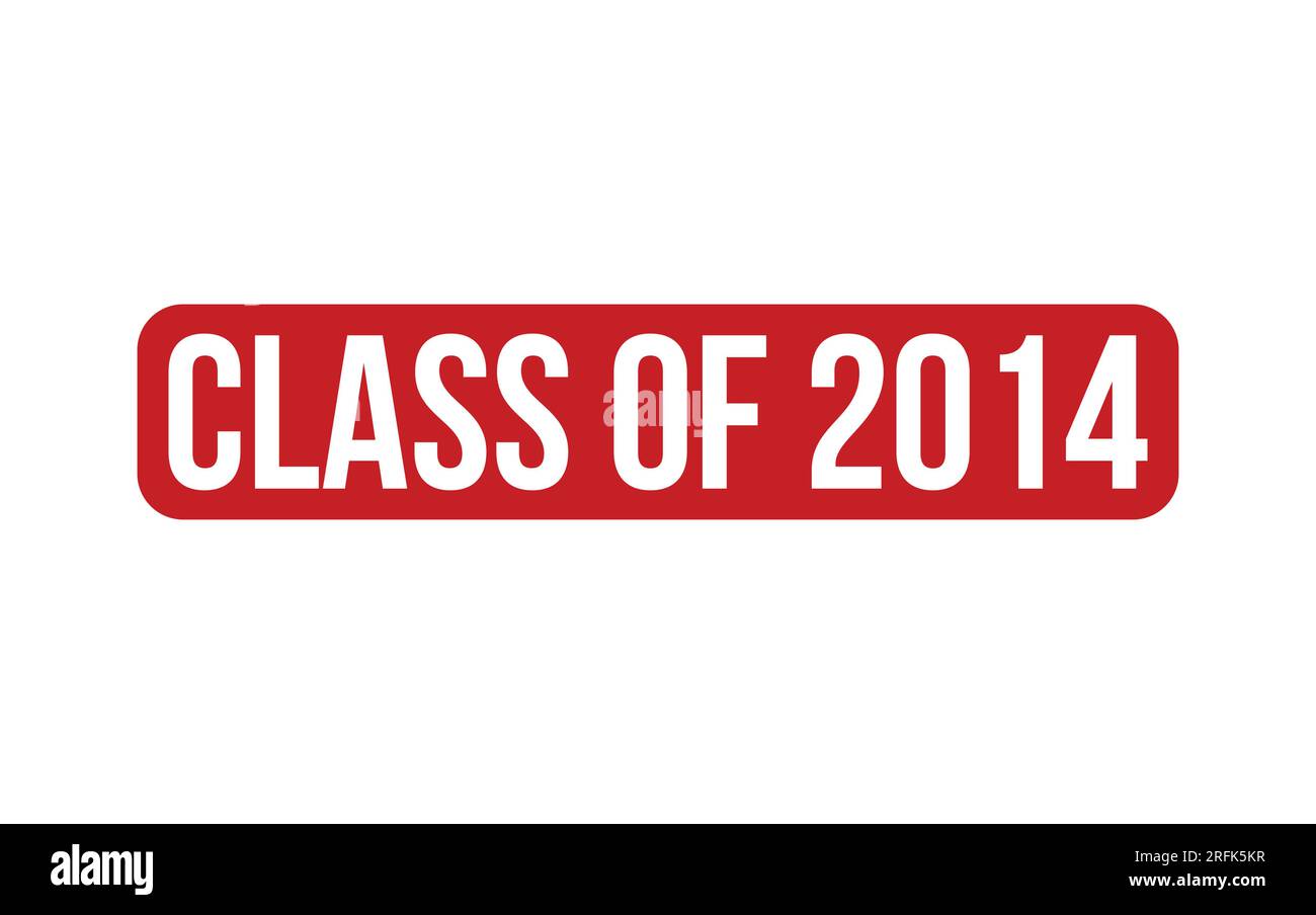 Class of 2014 Rubber Stamp Seal Vector Stock Vector Image & Art - Alamy