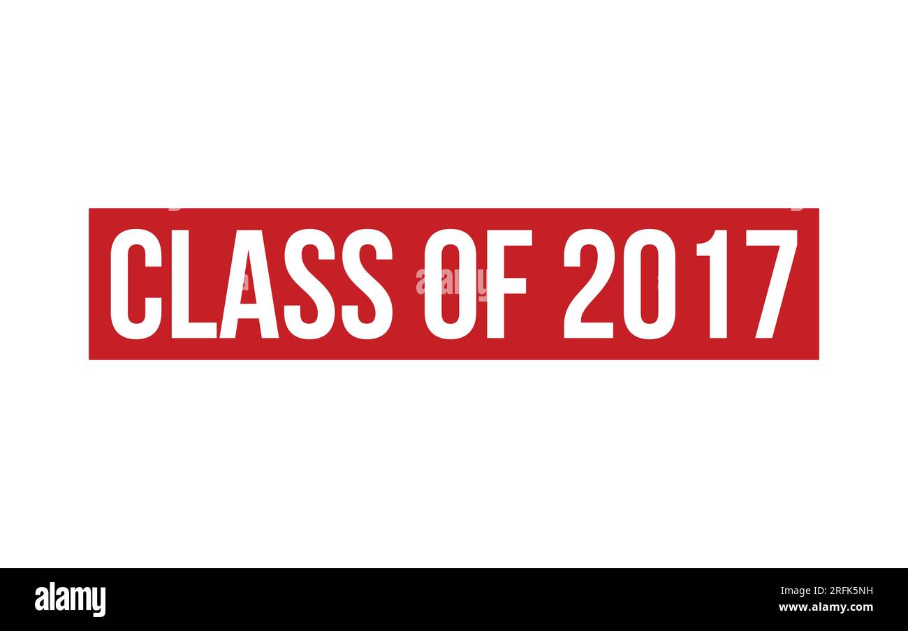 Class of 2017 Rubber Stamp Seal Vector Stock Vector Image & Art - Alamy