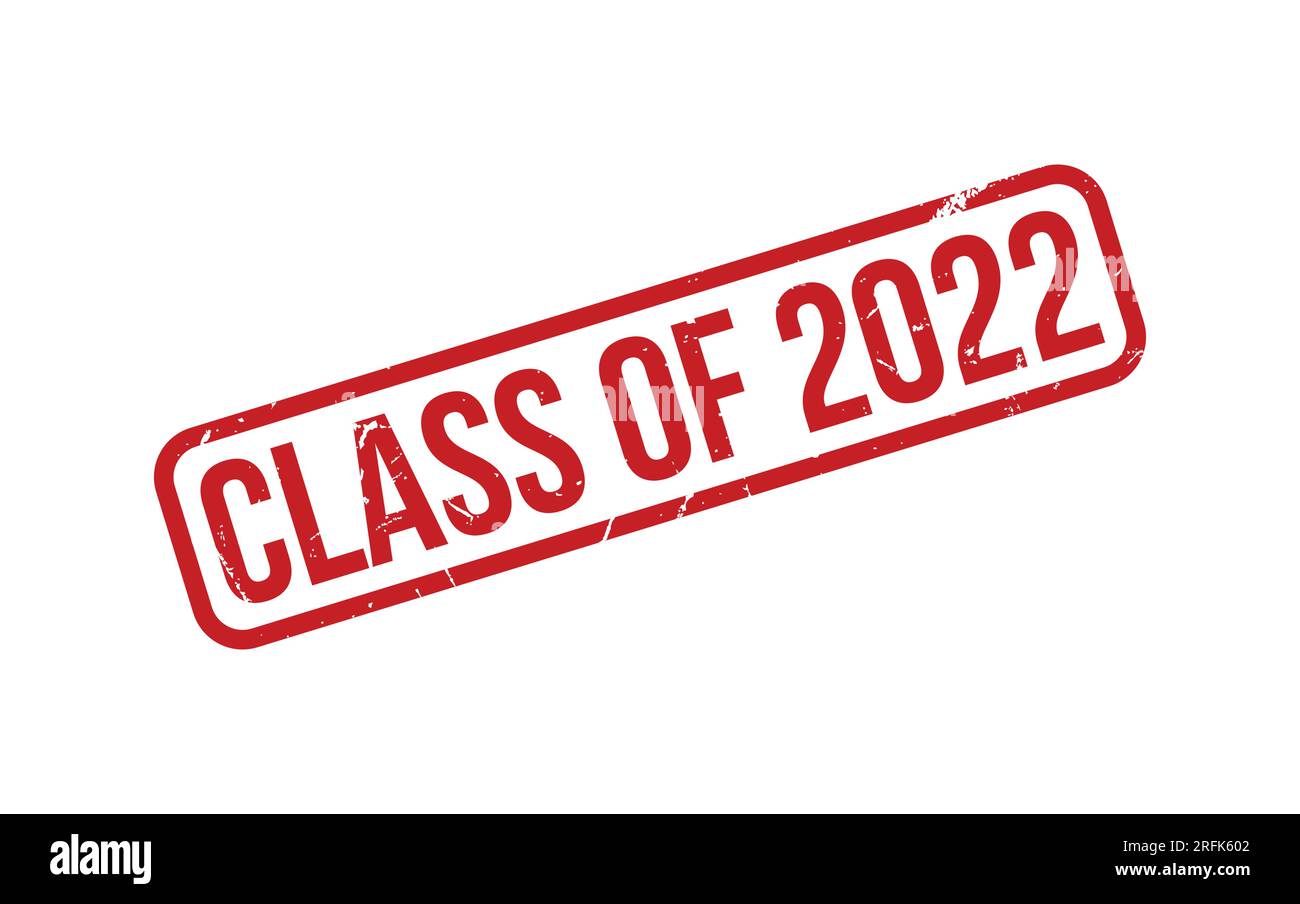 Class of 2022 Rubber Stamp Seal Vector Stock Vector Image & Art - Alamy