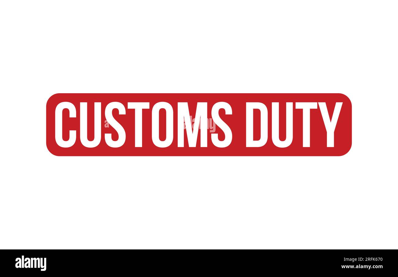 Red Customs Duty Rubber Stamp Seal Vector Stock Vector Image & Art - Alamy