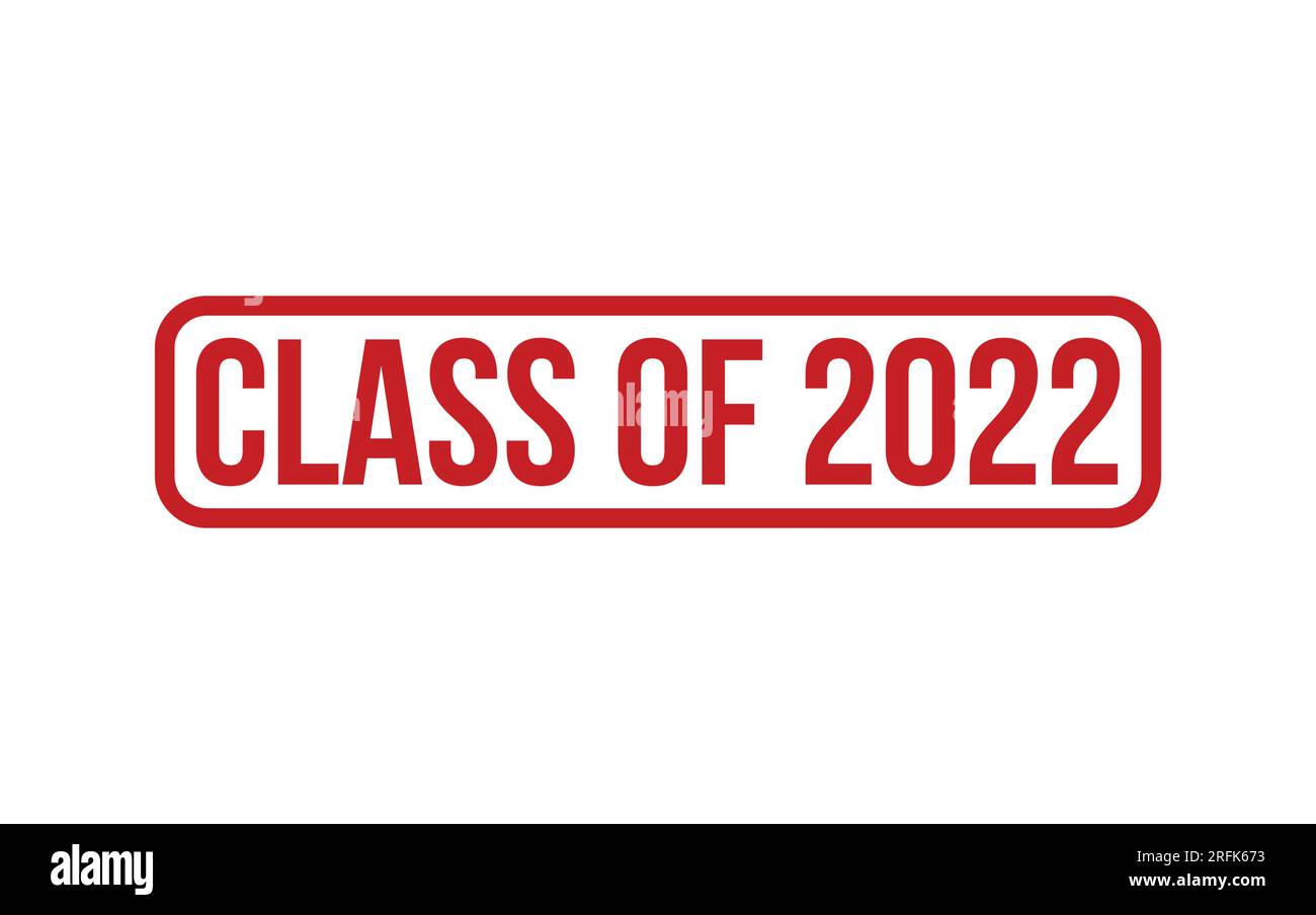 Red Class of 2022 Rubber Stamp Seal Vector Stock Vector Image & Art - Alamy