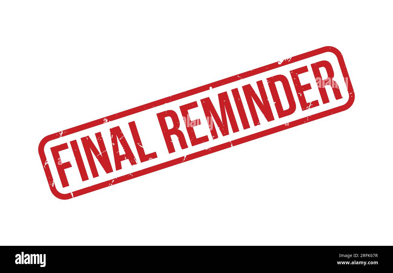 Red Final Reminder Rubber Stamp Seal Vector Stock Vector Image & Art ...
