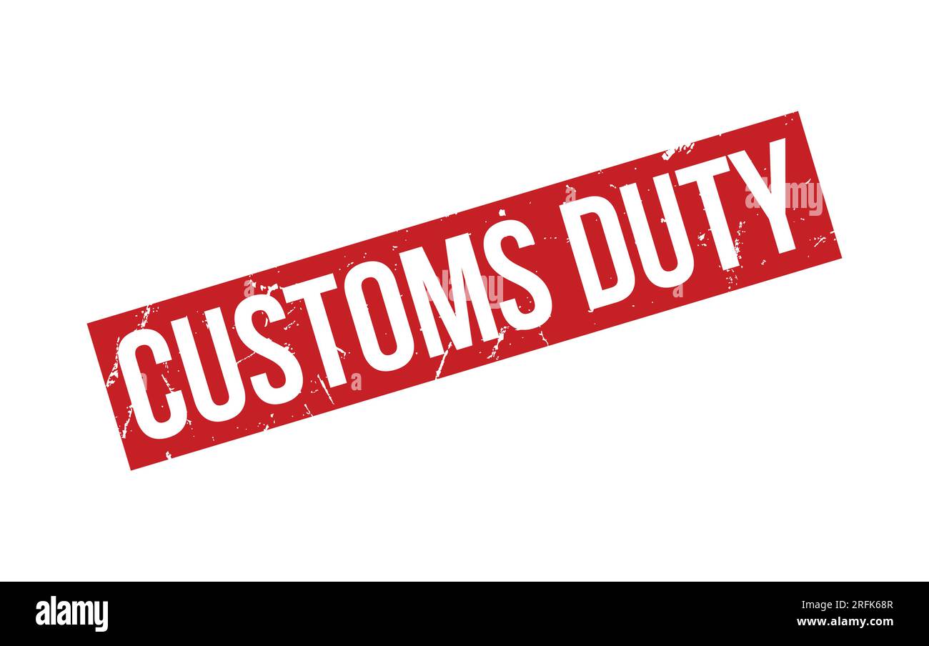 Customs Duty Rubber Stamp Seal Vector Stock Vector Image & Art - Alamy