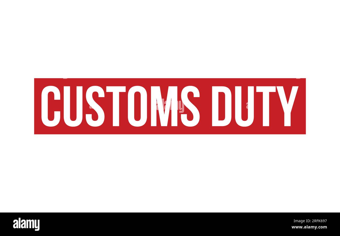 Customs Duty Rubber Stamp Seal Vector Stock Vector Image & Art - Alamy