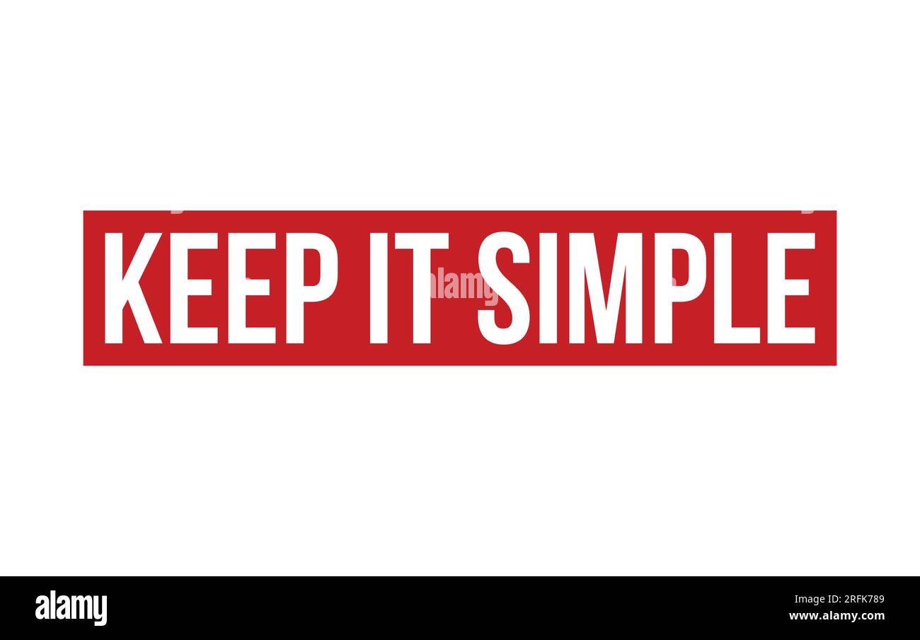 Keep It Simple Rubber Stamp Seal Vector Stock Vector Image & Art - Alamy
