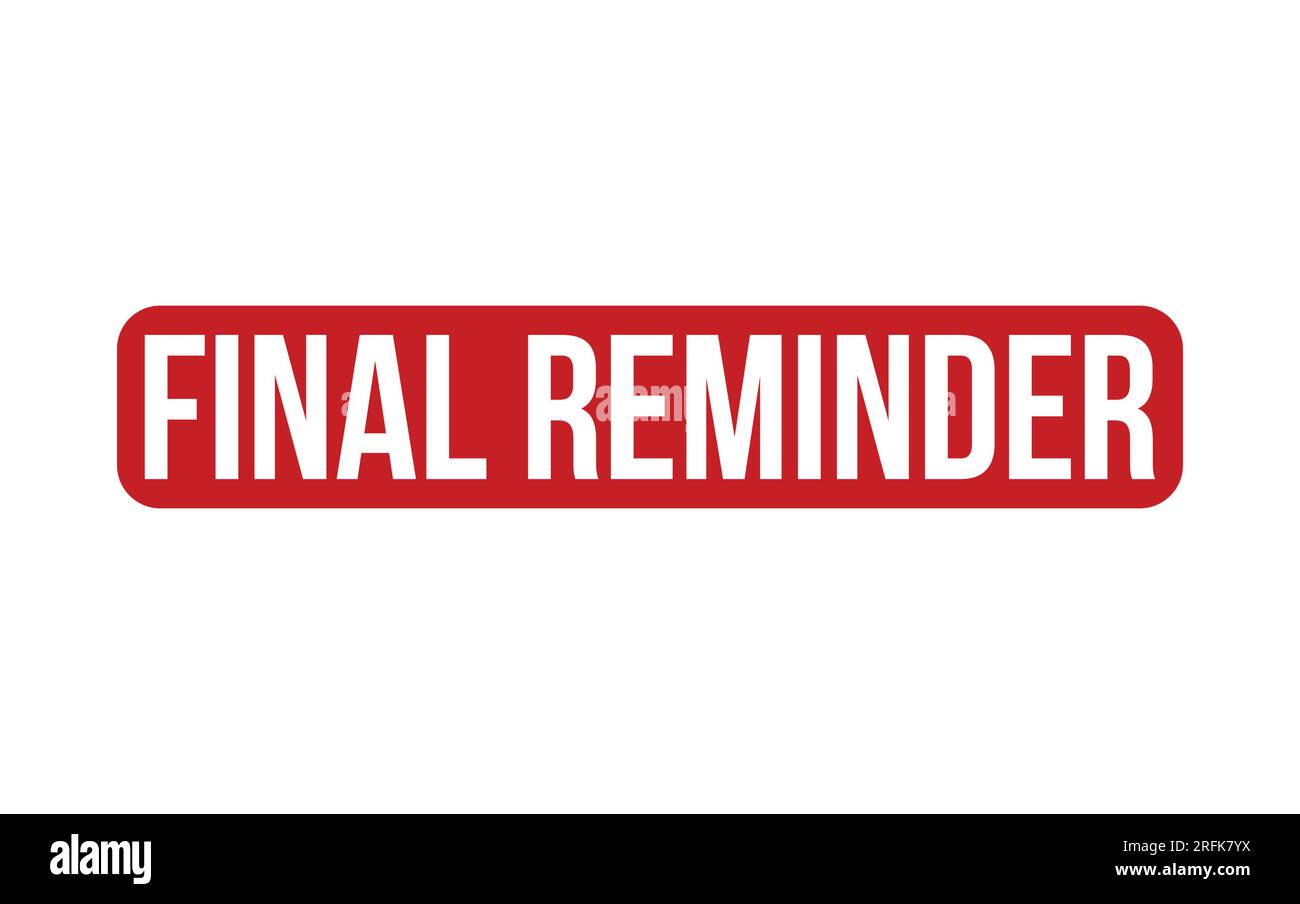 Red Final Reminder Rubber Stamp Seal Vector Stock Vector Image & Art ...