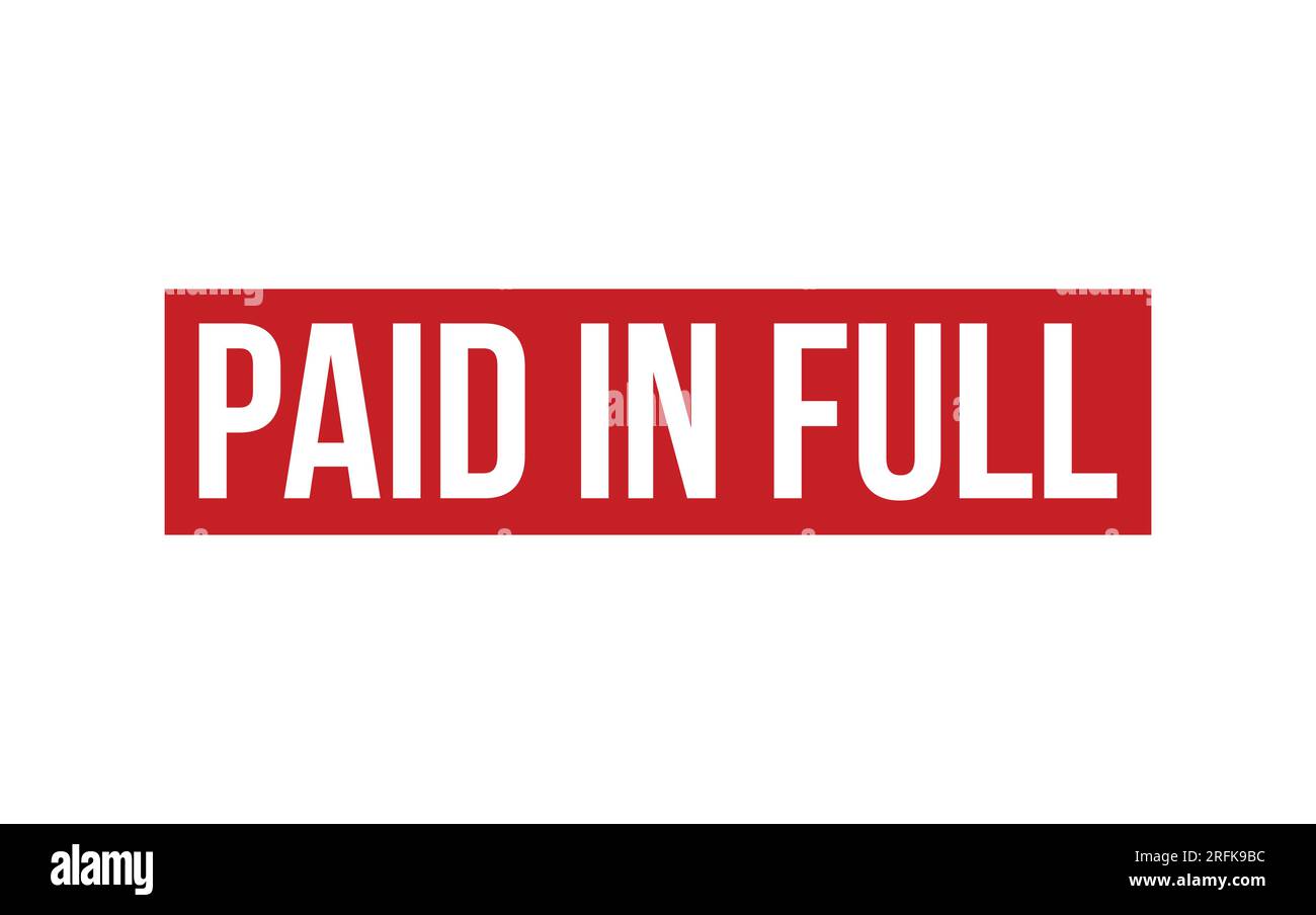 Paid In Full Rubber Stamp Seal Vector Stock Vector Image & Art - Alamy