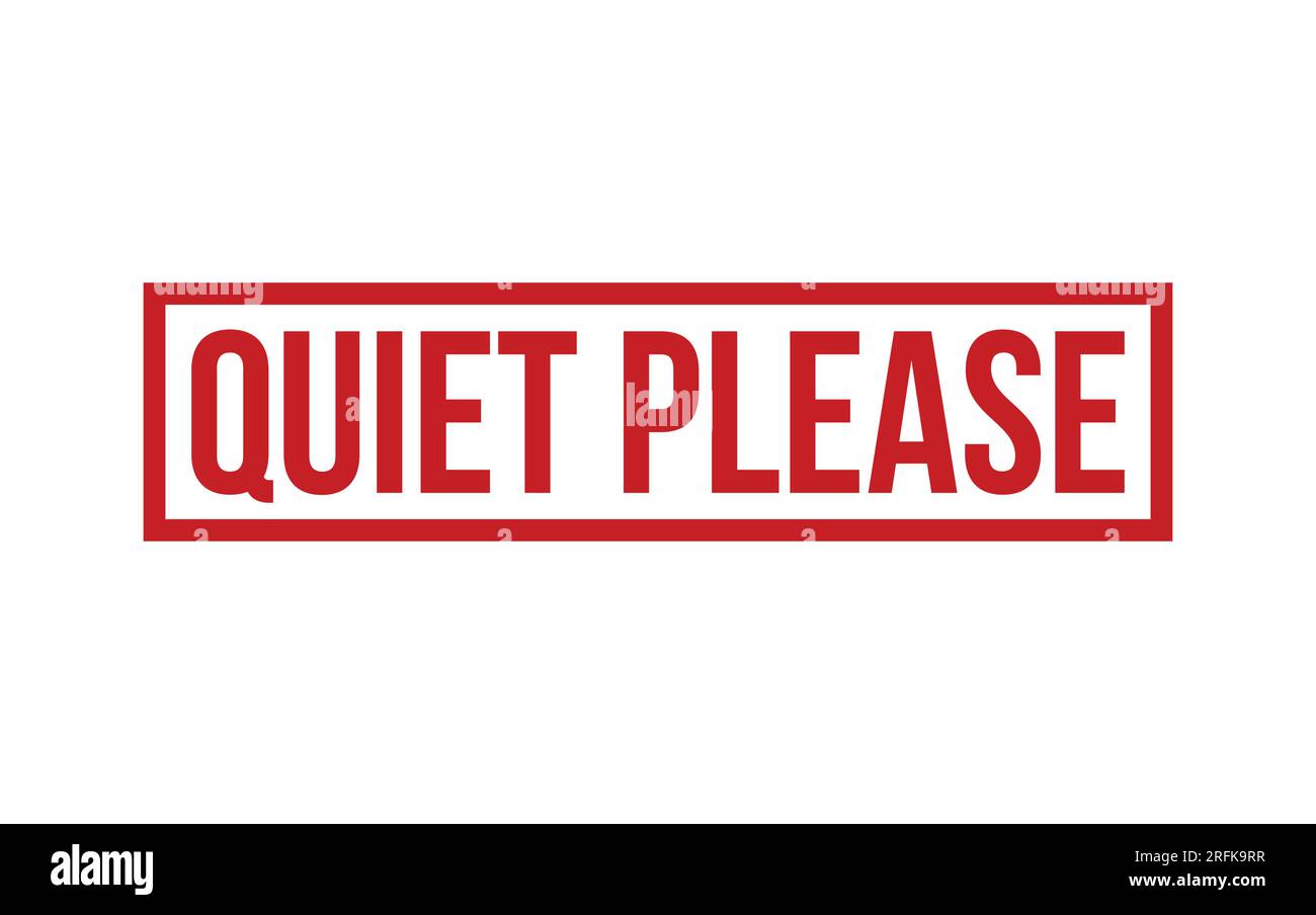 Red Quiet Please Rubber Stamp Seal Vector Stock Vector Image & Art - Alamy