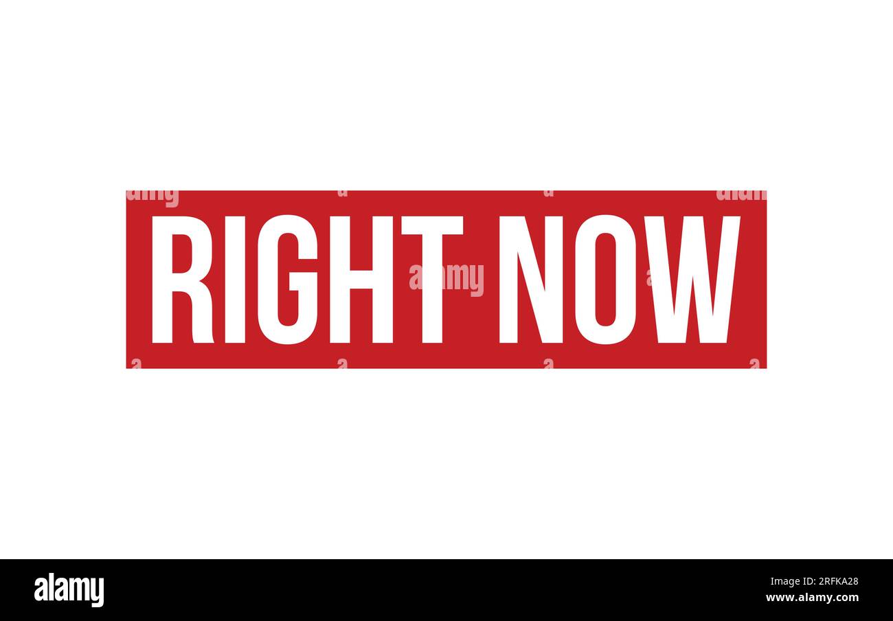 Right Now Rubber Stamp Seal Vector Stock Vector Image & Art - Alamy