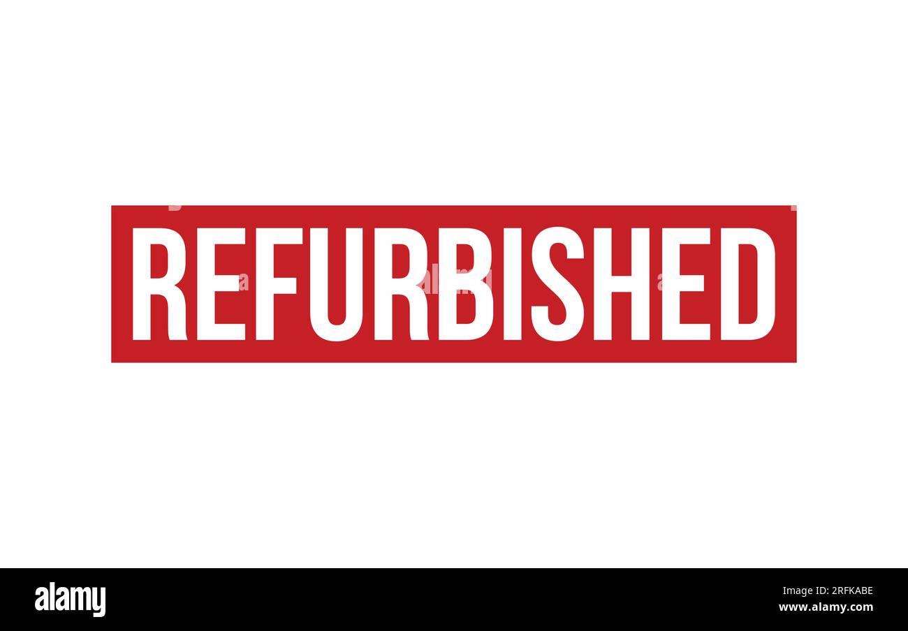 Refurbished Rubber Stamp Seal Vector Stock Vector Image & Art - Alamy