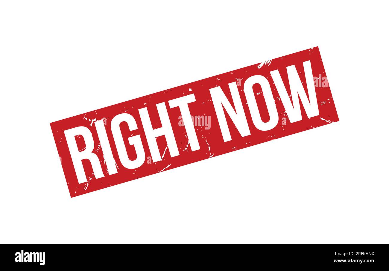 Right Now Rubber Stamp Seal Vector Stock Vector Image & Art - Alamy