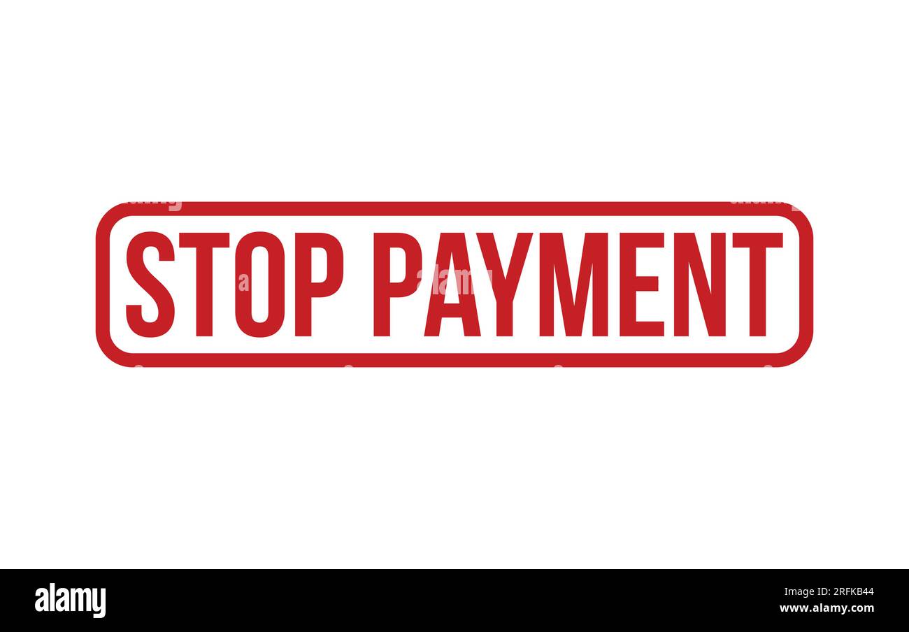 Red Stop Payment Rubber Stamp Seal Vector Stock Vector Image & Art - Alamy