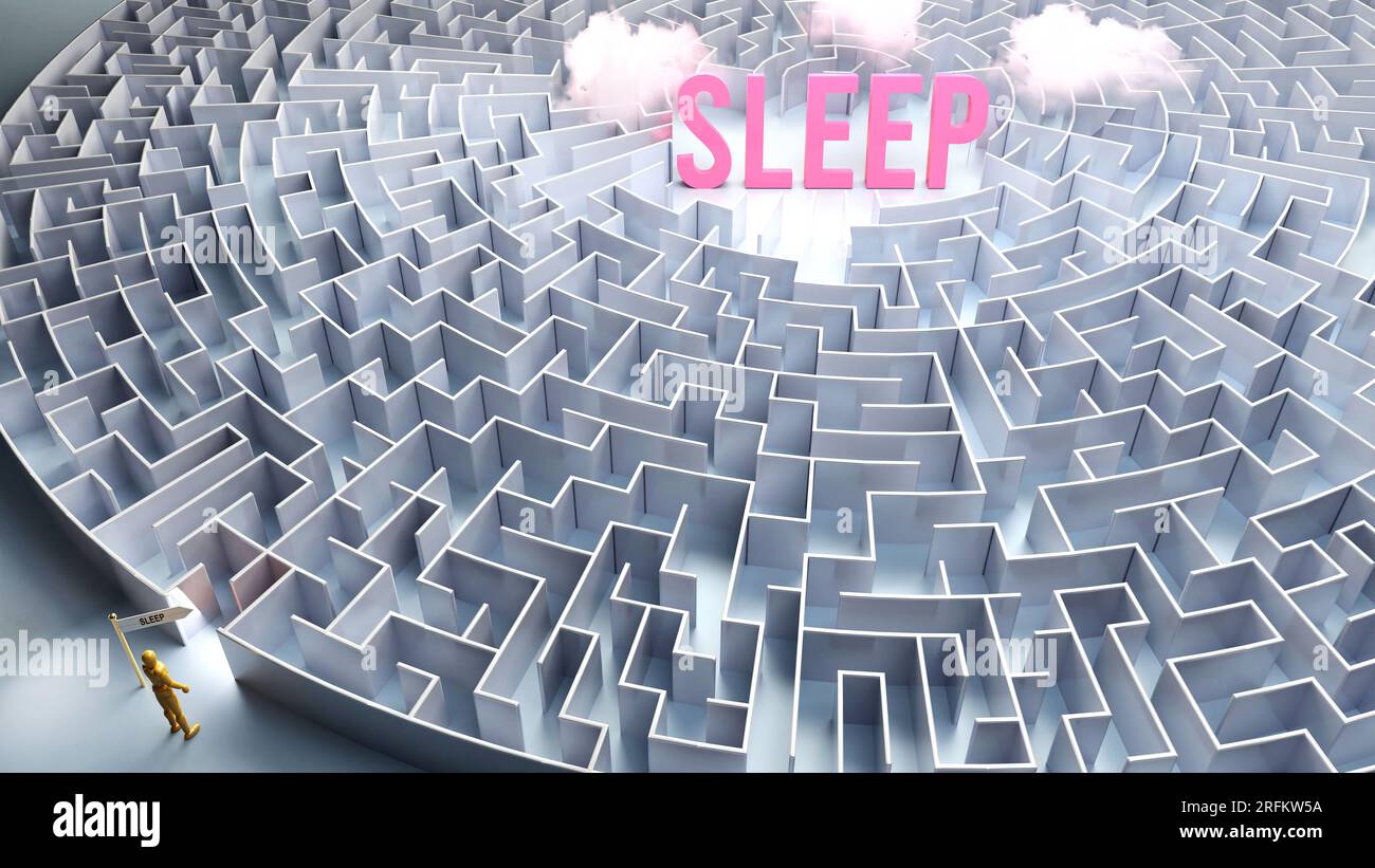 A journey to find Sleep - going through a confusing maze of obstacles ...