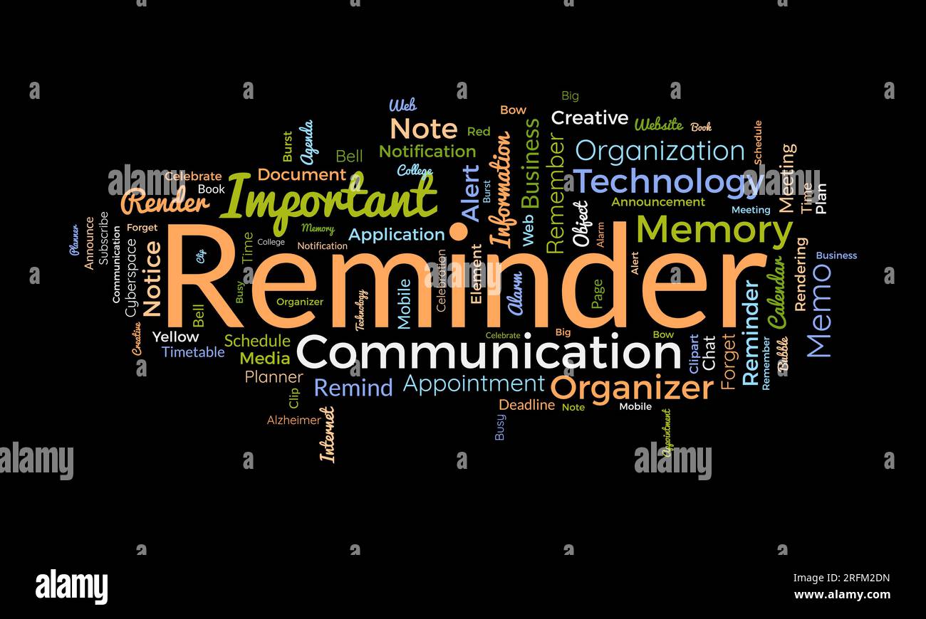 Word cloud background concept for Reminder. Important notice, business ...