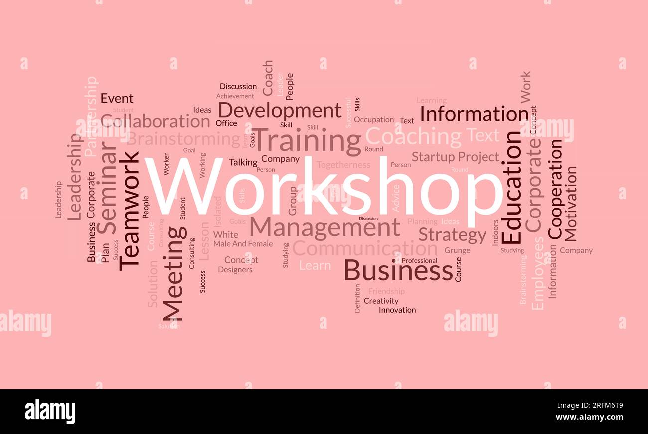 Word cloud background concept for Workshop. Business training seminar ...