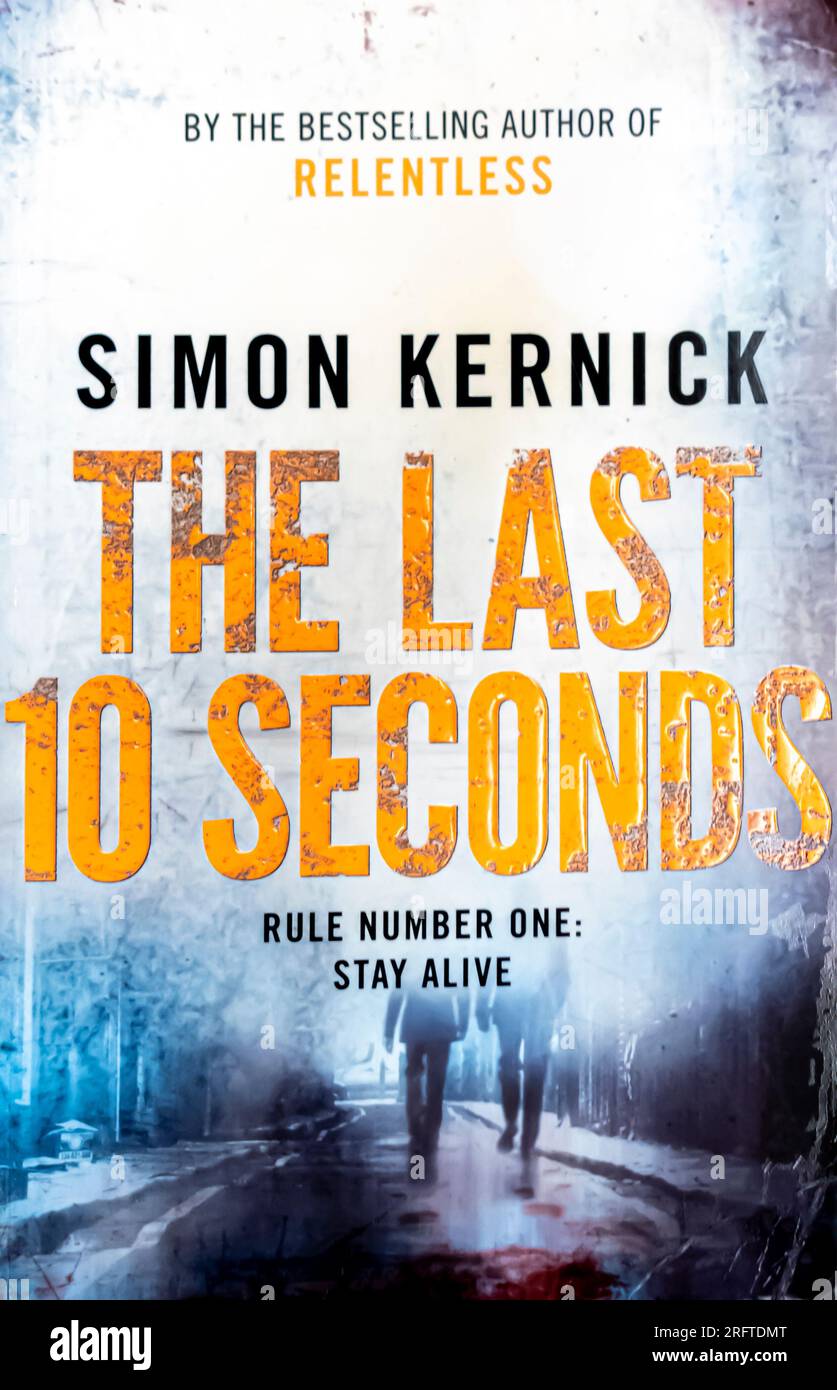 The Last 10 Seconds Book by Simon Kernick 2010 Stock Photo - Alamy