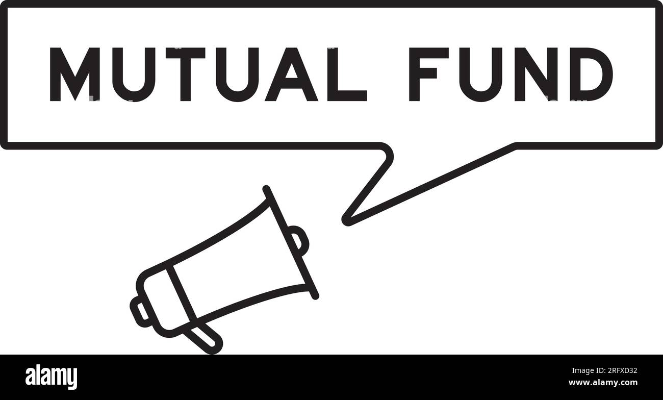 Megaphone icon with speech bubble in word mutual fund on white ...