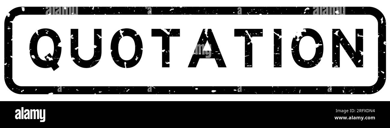 Grunge black quotation word square rubber seal stamp on white ...