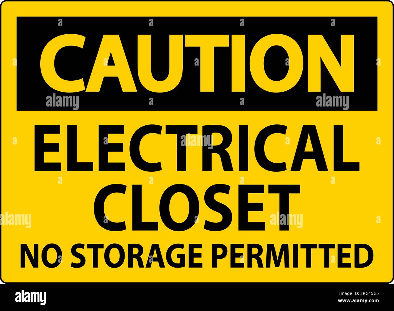 Caution Sign Electrical Closet - No Storage Permitted Stock Vector ...