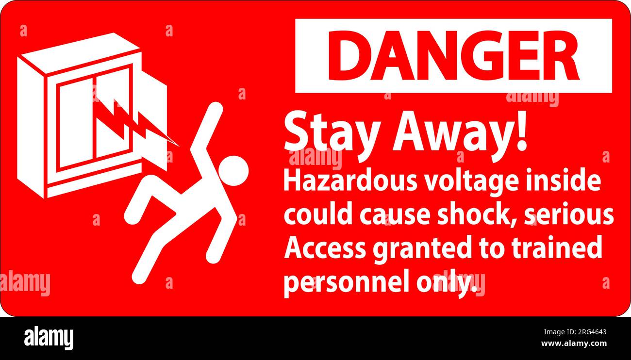 Danger Sign Stay Away! Hazardous Voltage Inside Could Cause Shock ...