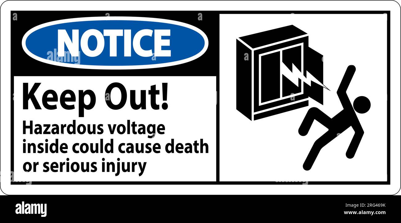 Notice Sign Keep Out Hazardous Voltage Inside, Could Cause Death Or Serious Injury Stock Vector ...