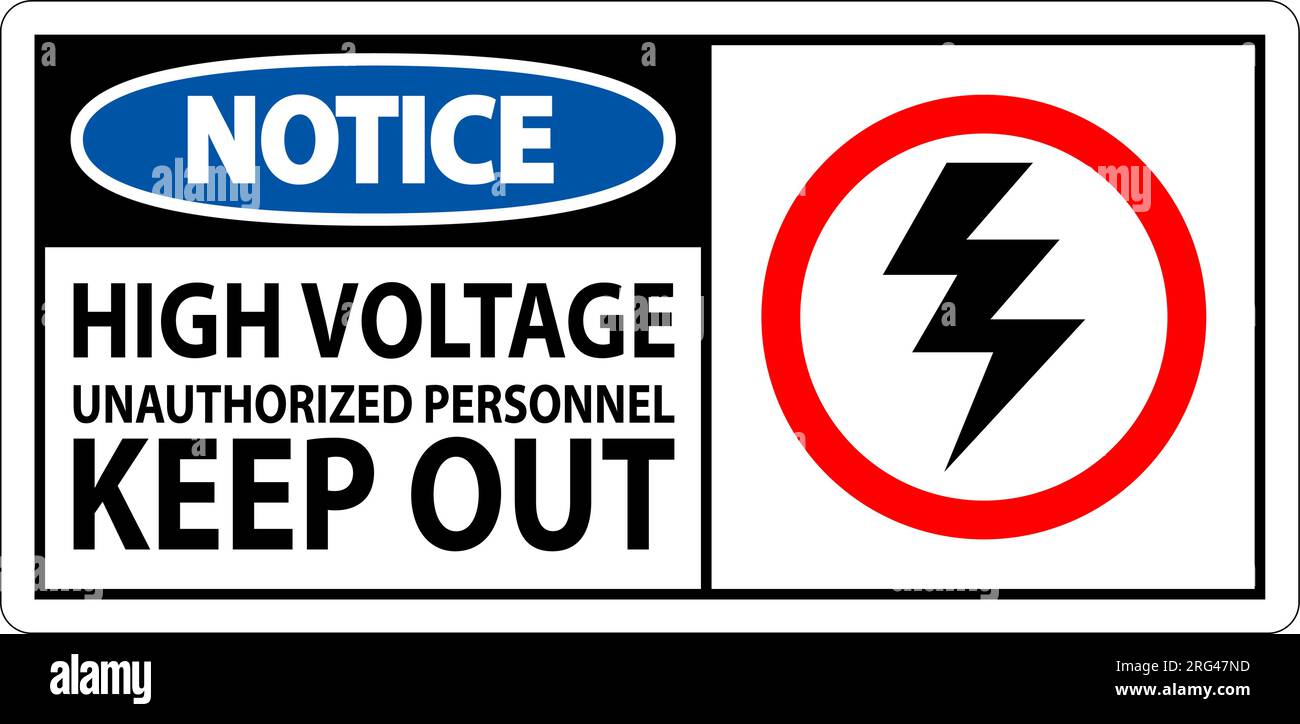 Notice Sign High Voltage Unauthorized Personnel Keep Out Stock Vector ...