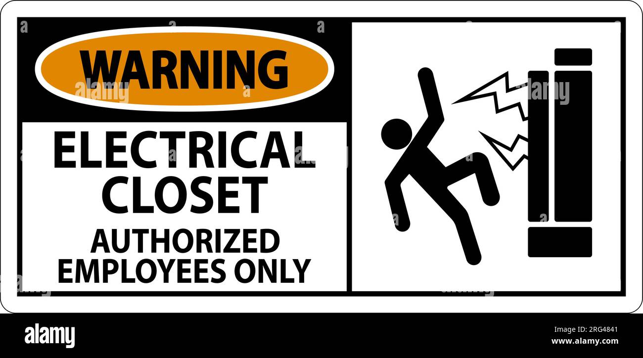 Warning Sign Electrical Closet - Authorized Employees Only Stock Vector ...