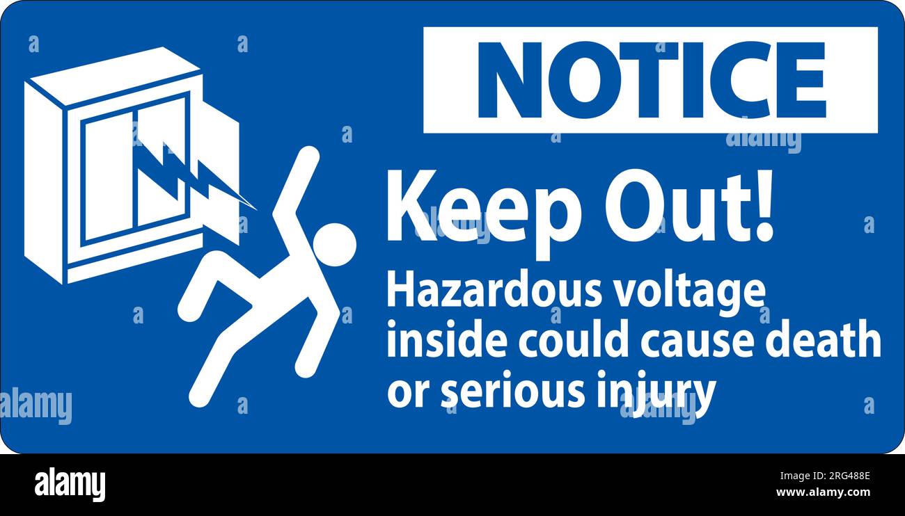 Notice Sign Keep Out Hazardous Voltage Inside, Could Cause Death Or Serious Injury Stock Vector ...