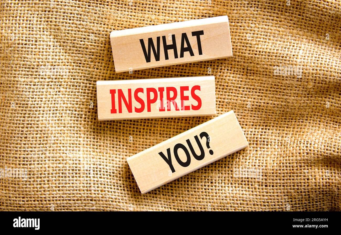 What inspires you symbol. Concept words What inspires you on wooden ...