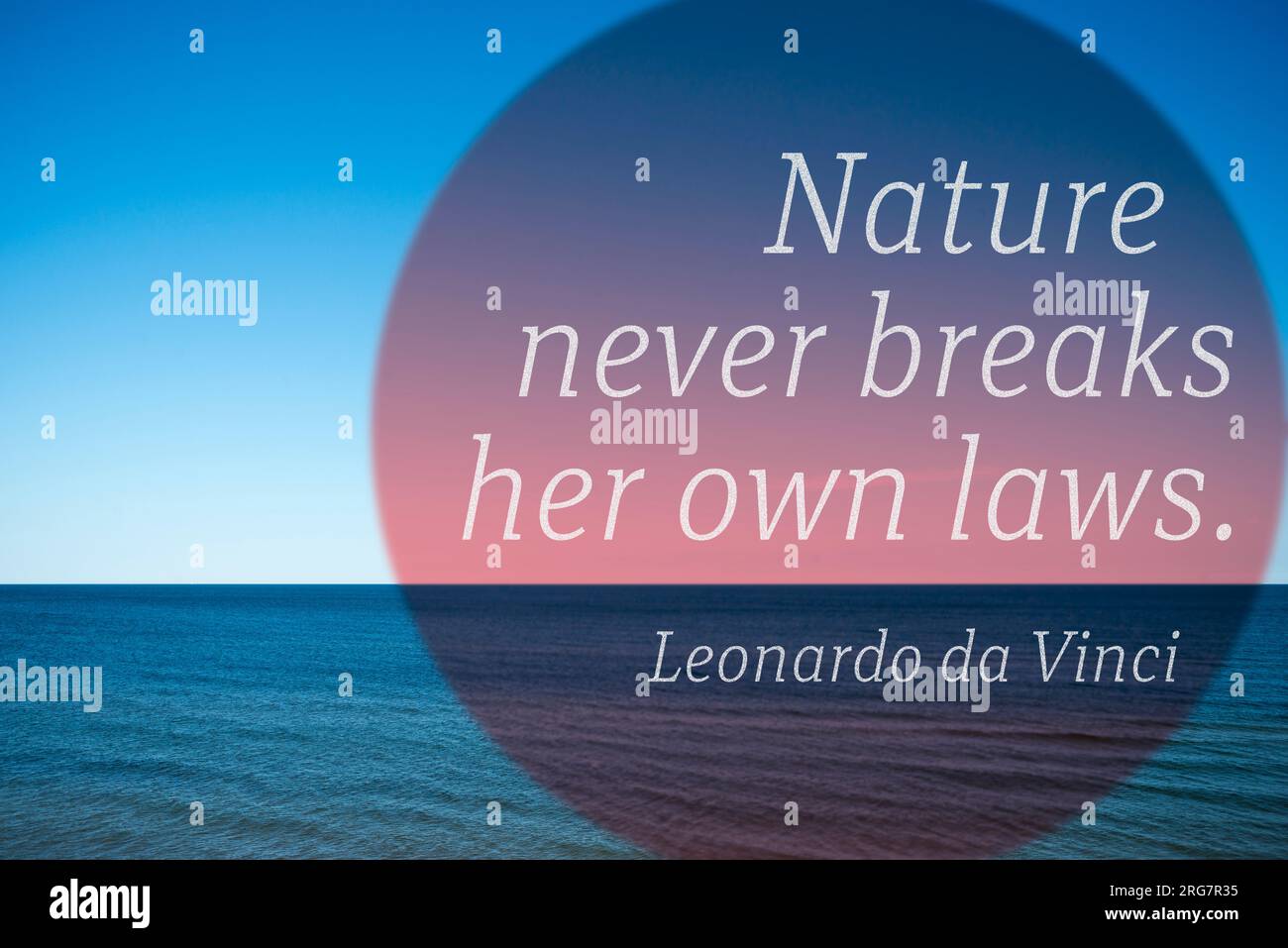 Nature never breaks her own laws - quote of ancient Italian artist ...