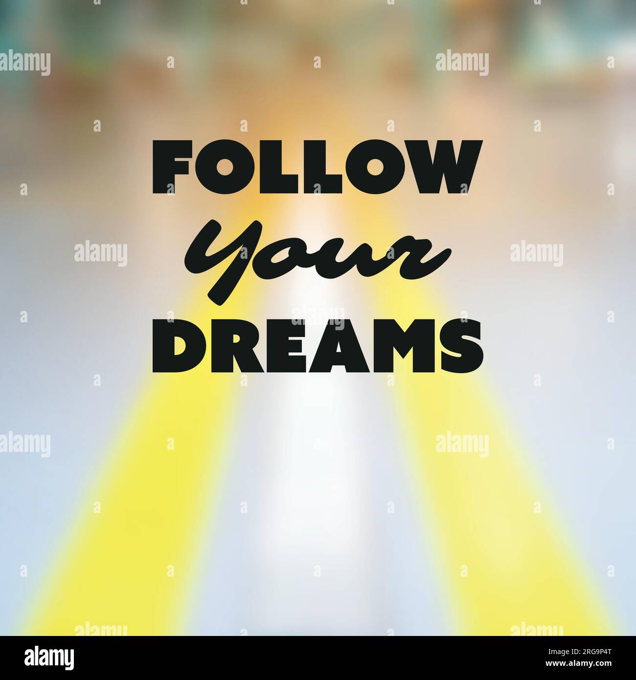 Follow Your Dreams - Inspirational Quote, Slogan, Saying - Success ...