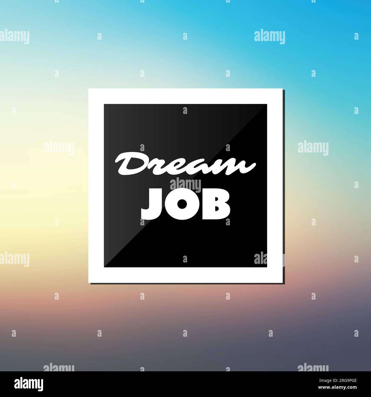 Dream Job - Inspirational Quote, Slogan, Saying - Success and ...