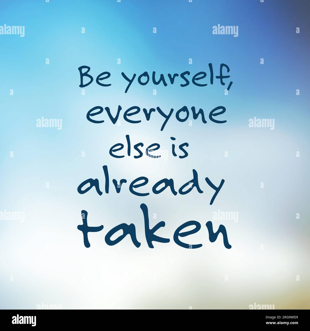 Be Yourself, Everyone Else is Already Taken - Inspirational Quote ...
