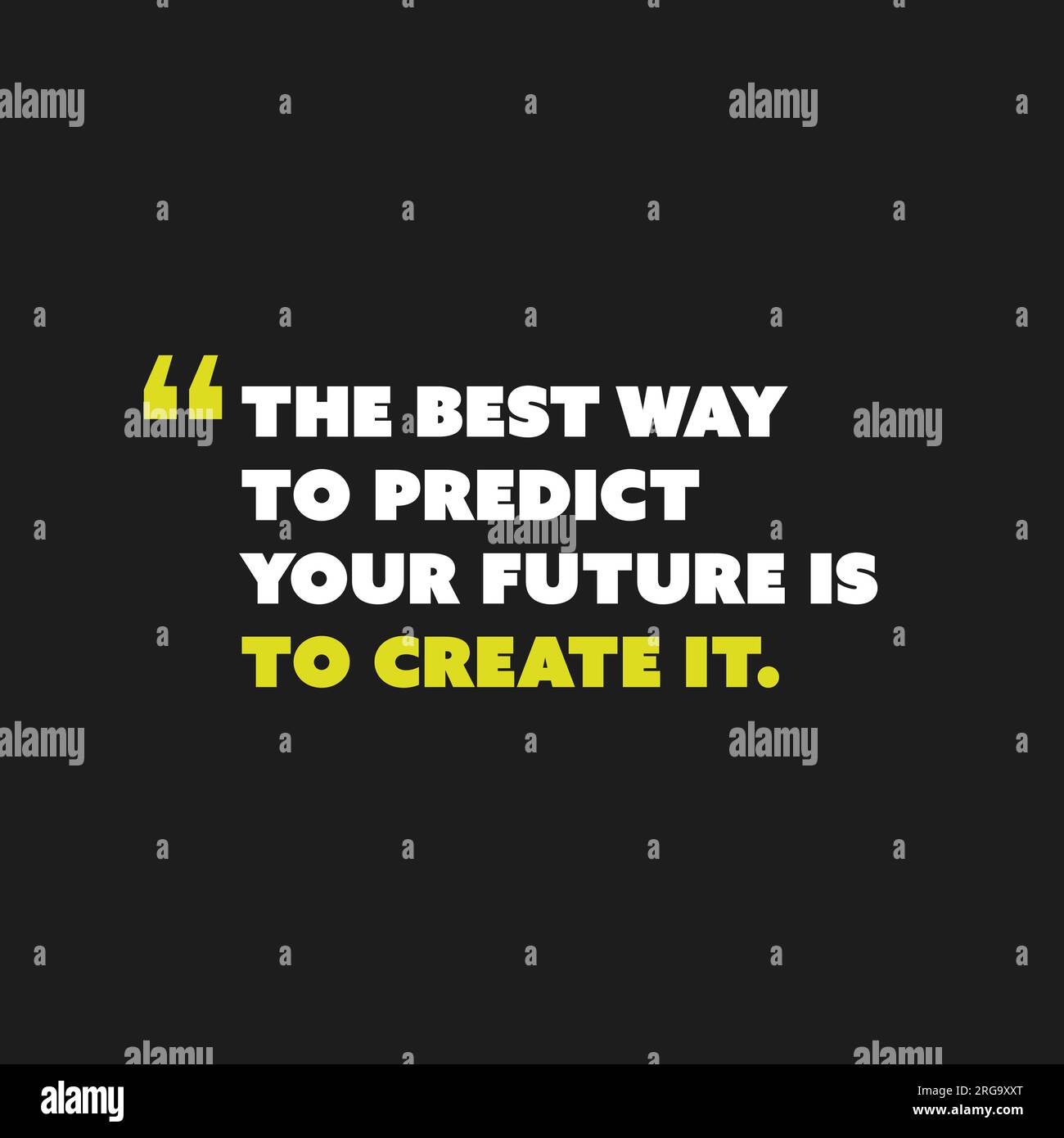 Inspirational Quote, Slogan, Saying -The Best Way to Predict Your ...