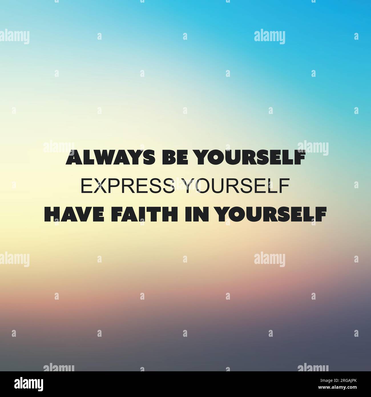 Always Be Yourself. Express Yourself. Have Faith In Yourself ...