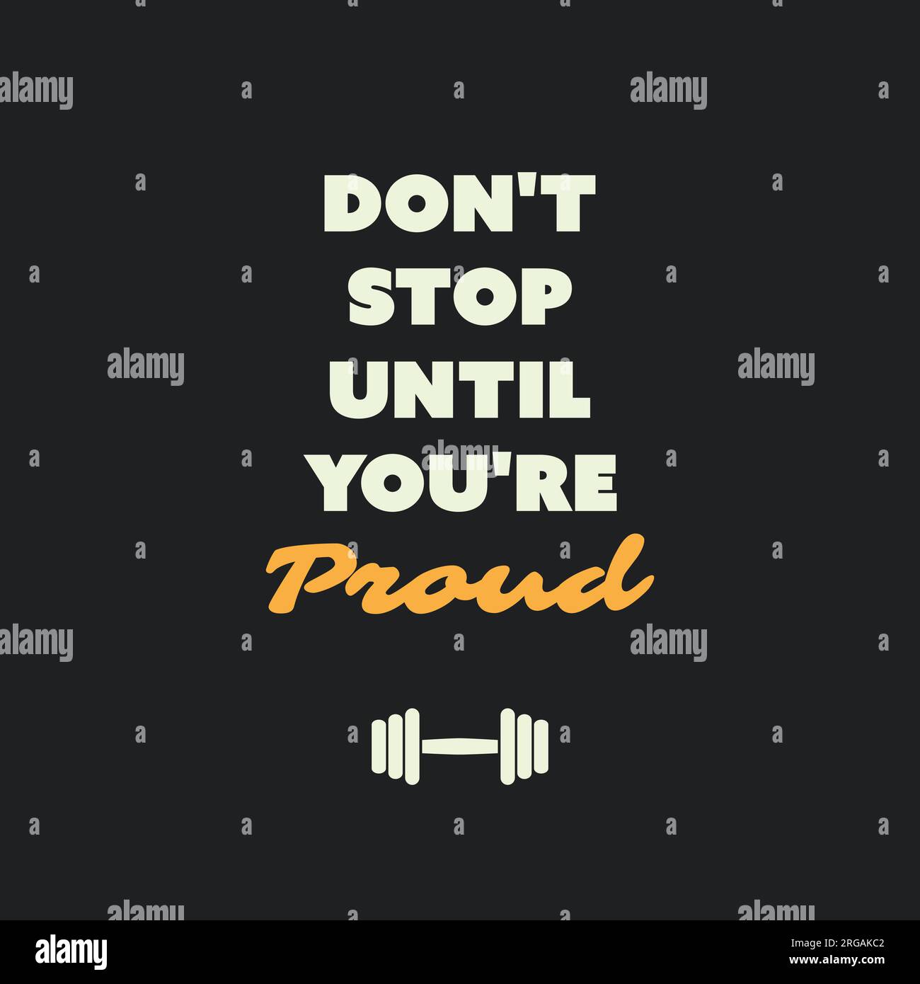 Don't Stop Until You're Proud - Inspirational Quote, Slogan, Saying on ...