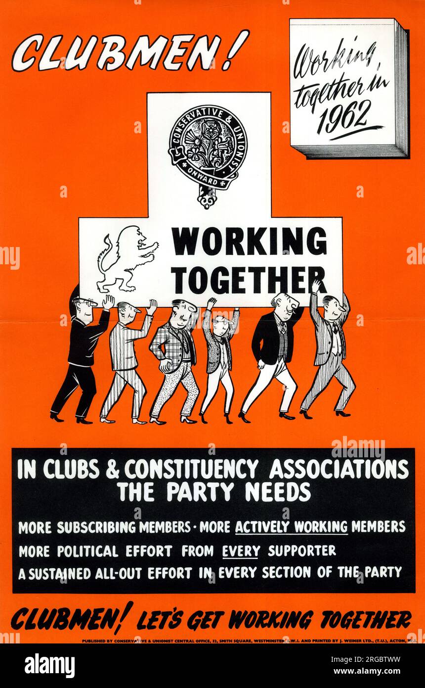 Conservative Party Clubmen, Working Together - Campaign Poster 1962 ...