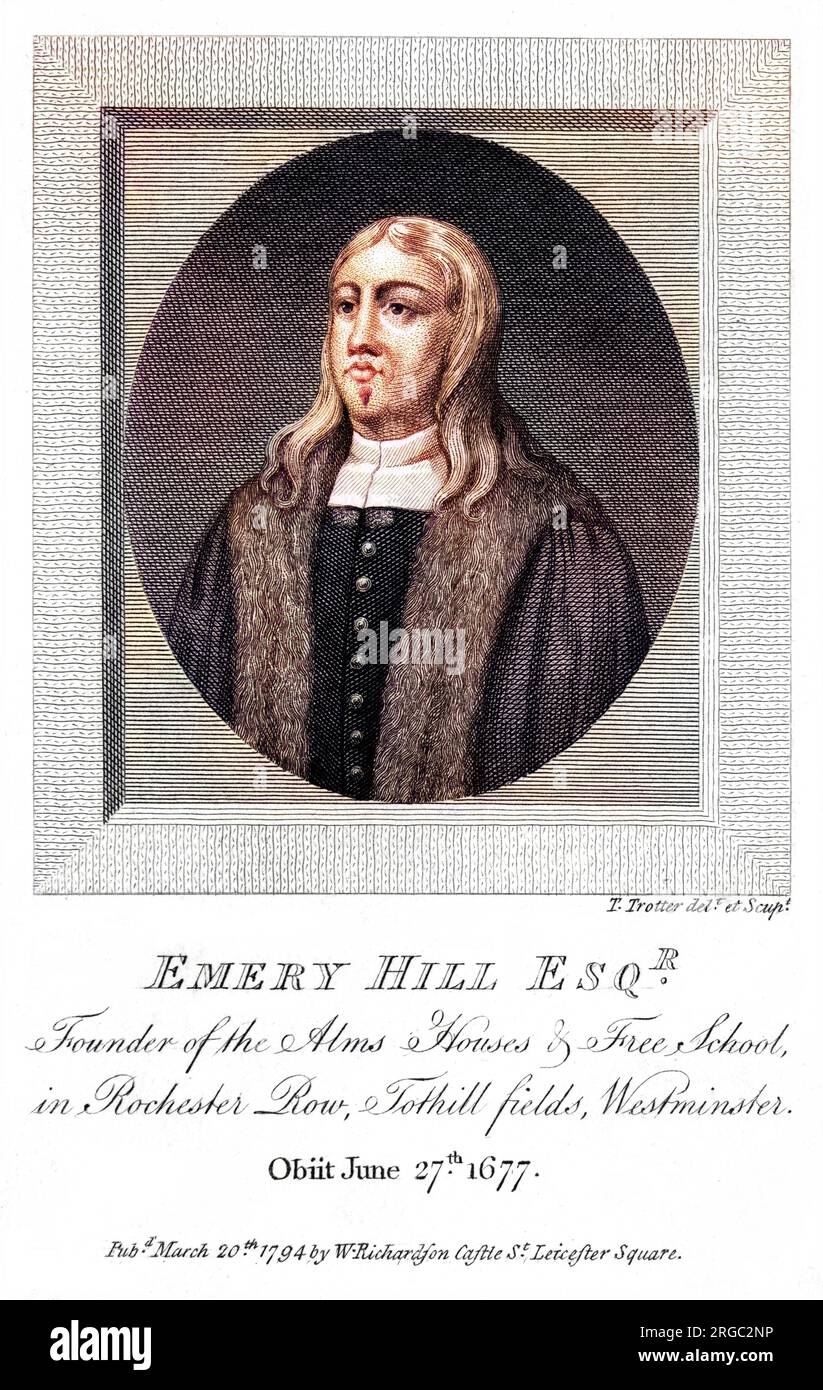 EMERY HILL London merchant, probably, who founded the Alms Houses and ...