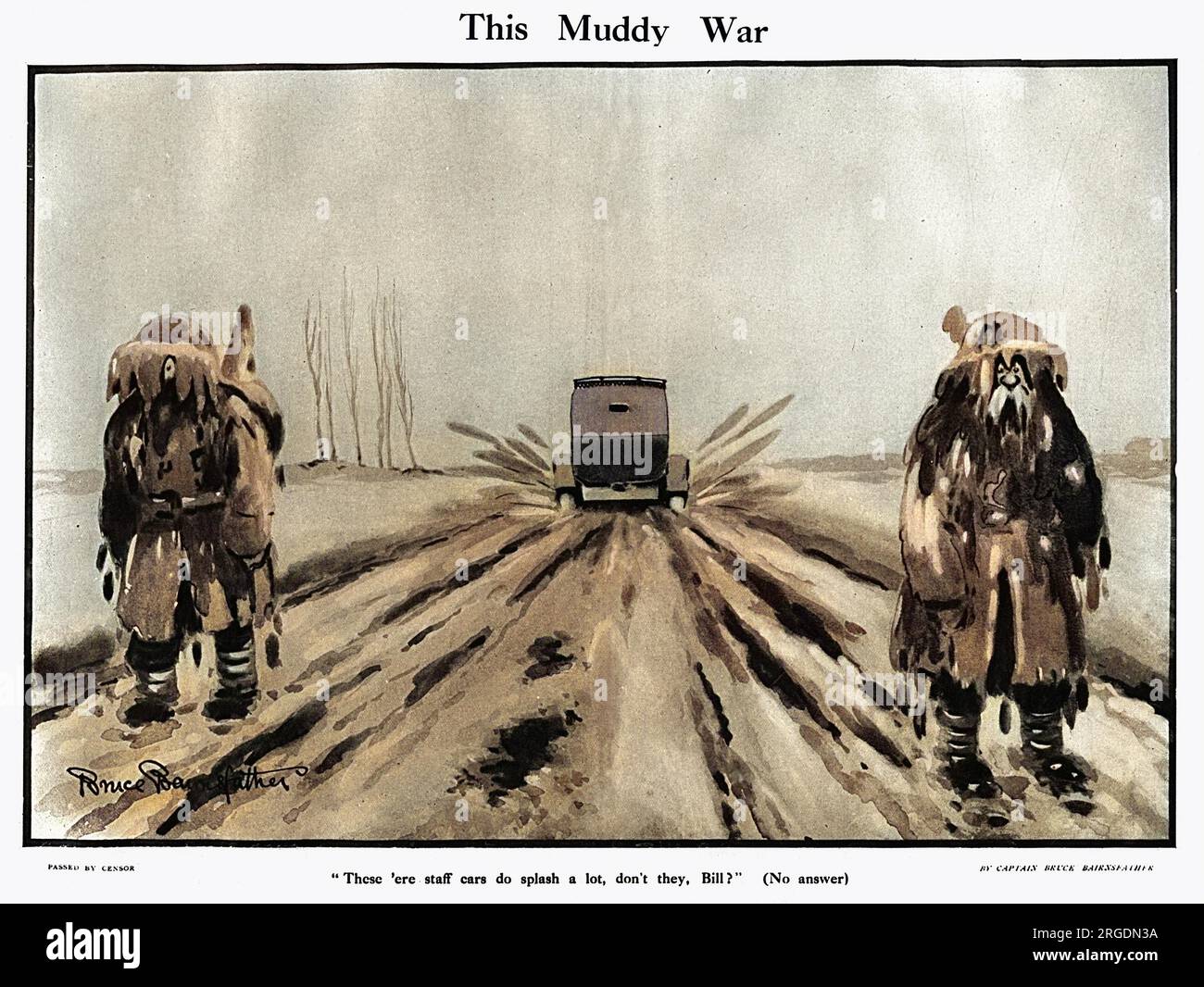This Muddy War' 'These 'ere staff cars do splash a lot, don't they Bill ...