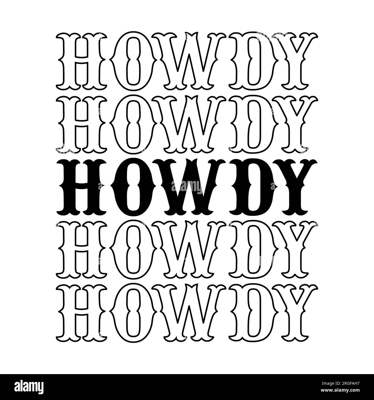 Stacked howdy in western font on white background. Isolated ...