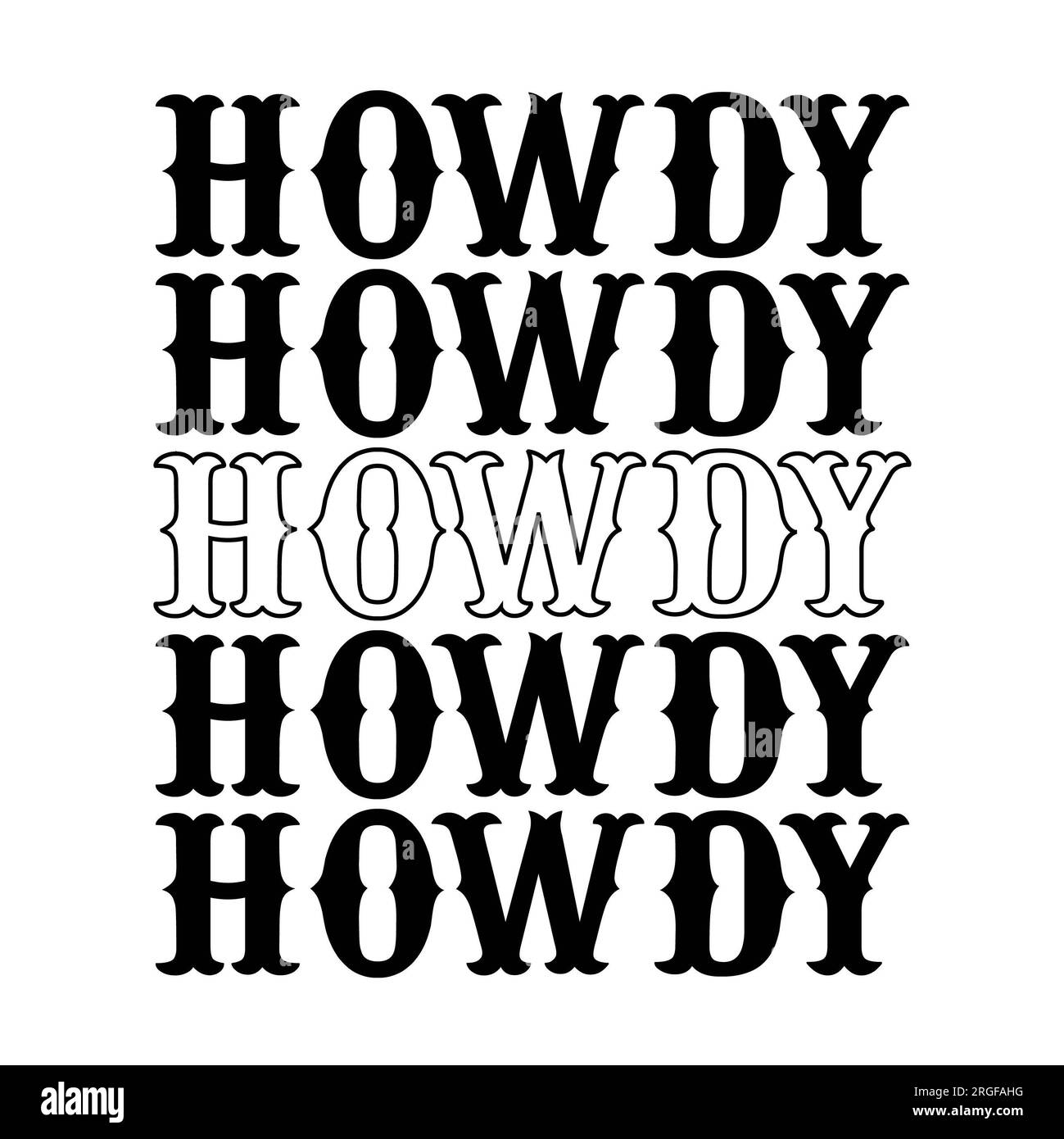Stacked howdy in western font on white background. Isolated ...