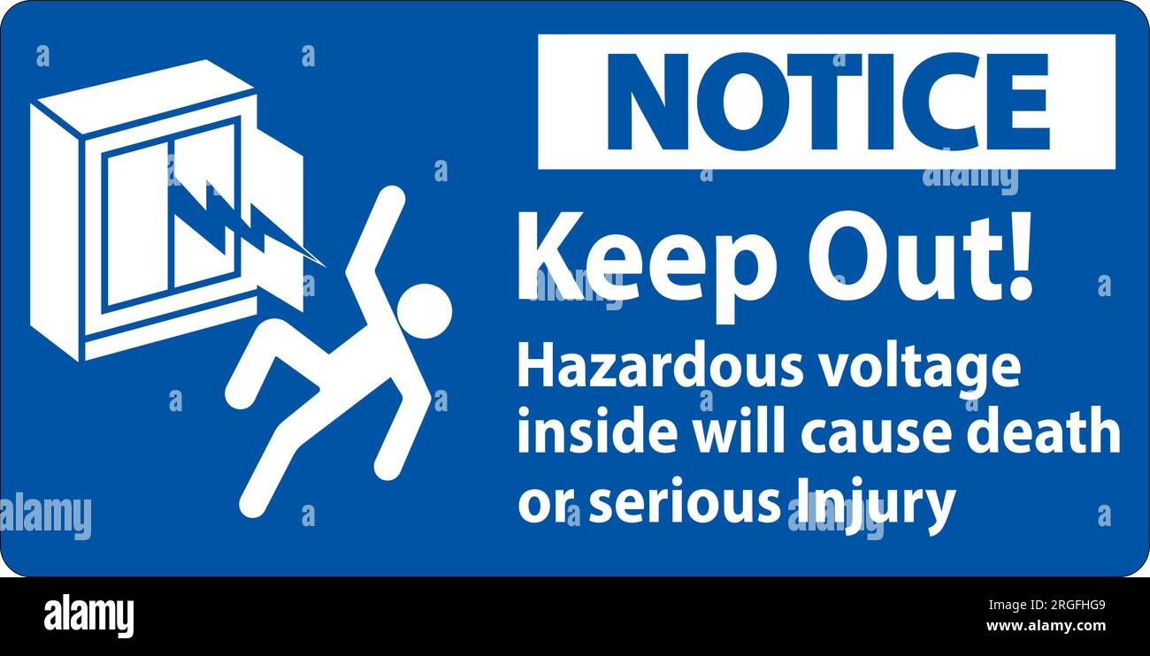 Notice Sign Keep Out! Hazardous Voltage Inside, Will Cause Death Or Serious Injury Stock Vector ...