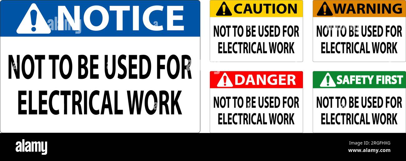 Warning Sign Not To Be Used For Electrical Work Stock Vector Image ...